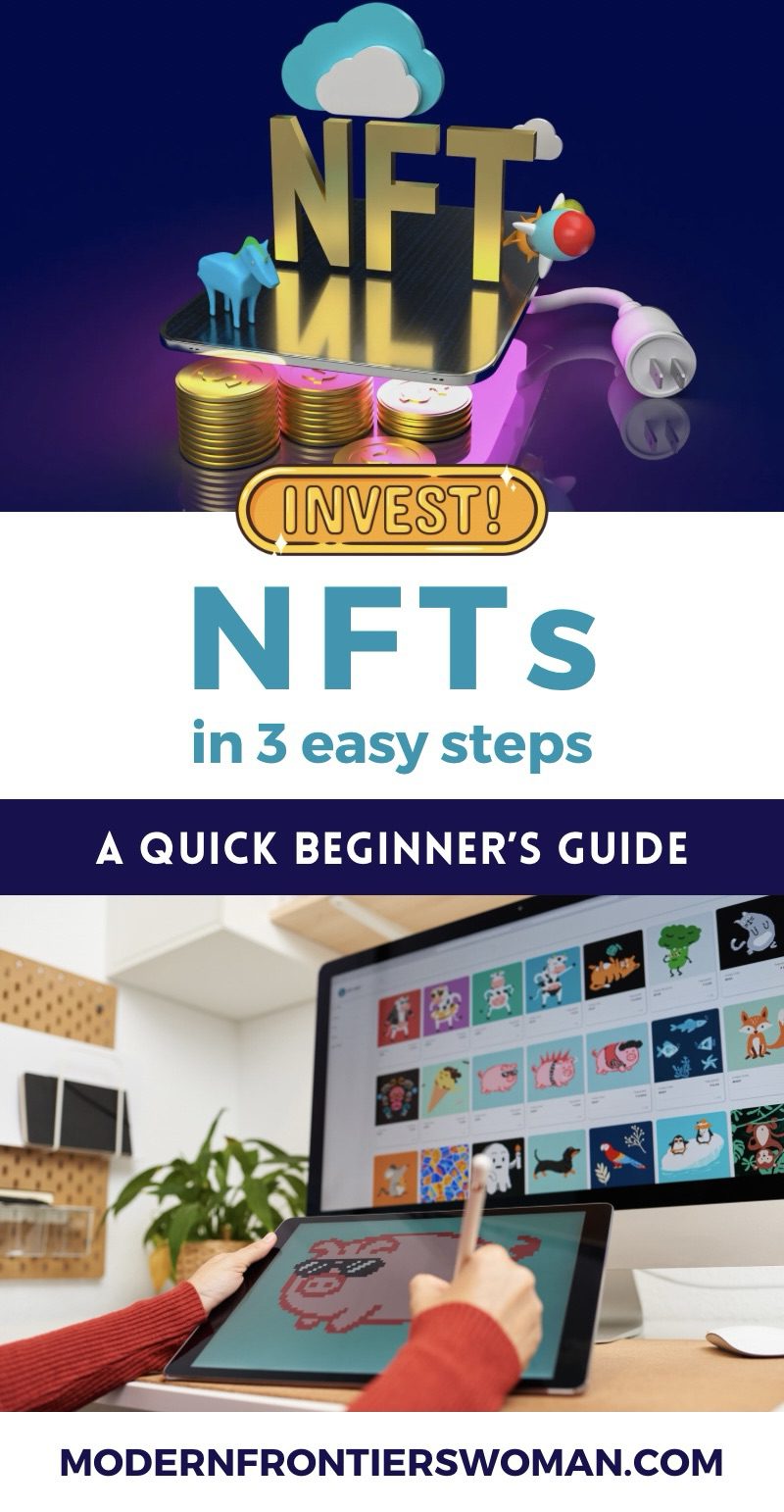 NFTs in Three Easy Steps: A Quick Beginner's Guide | Modern Frontierswoman