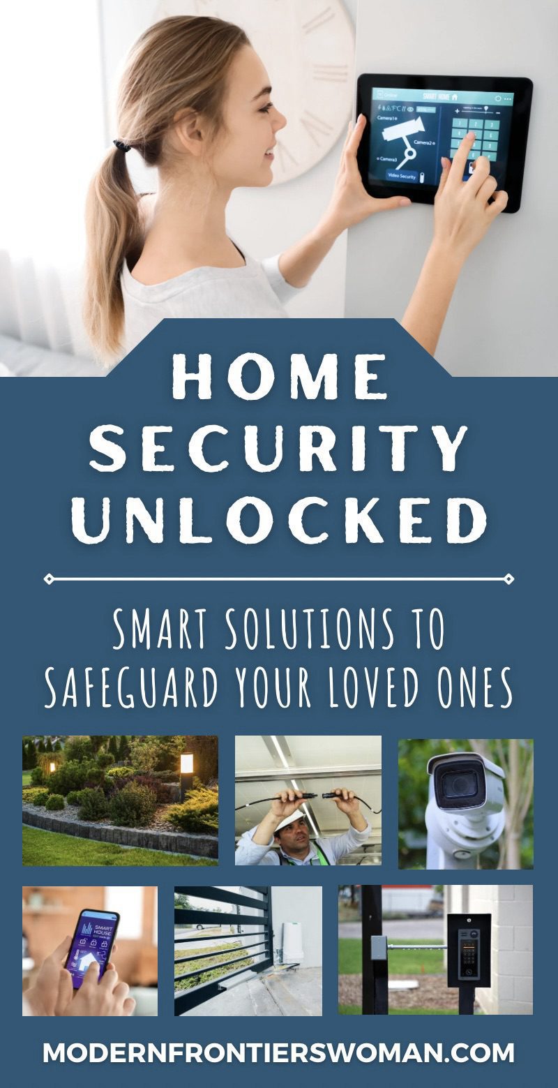 Home Security Unlocked: Smart Solutions to Safeguard Your Loved Ones ...